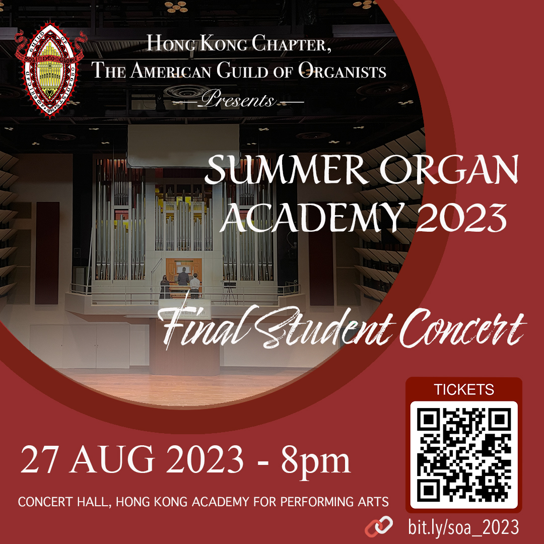 Summer Organ Academy 2023: Final Student Concert | HONG KONG CHAPTER OF ...