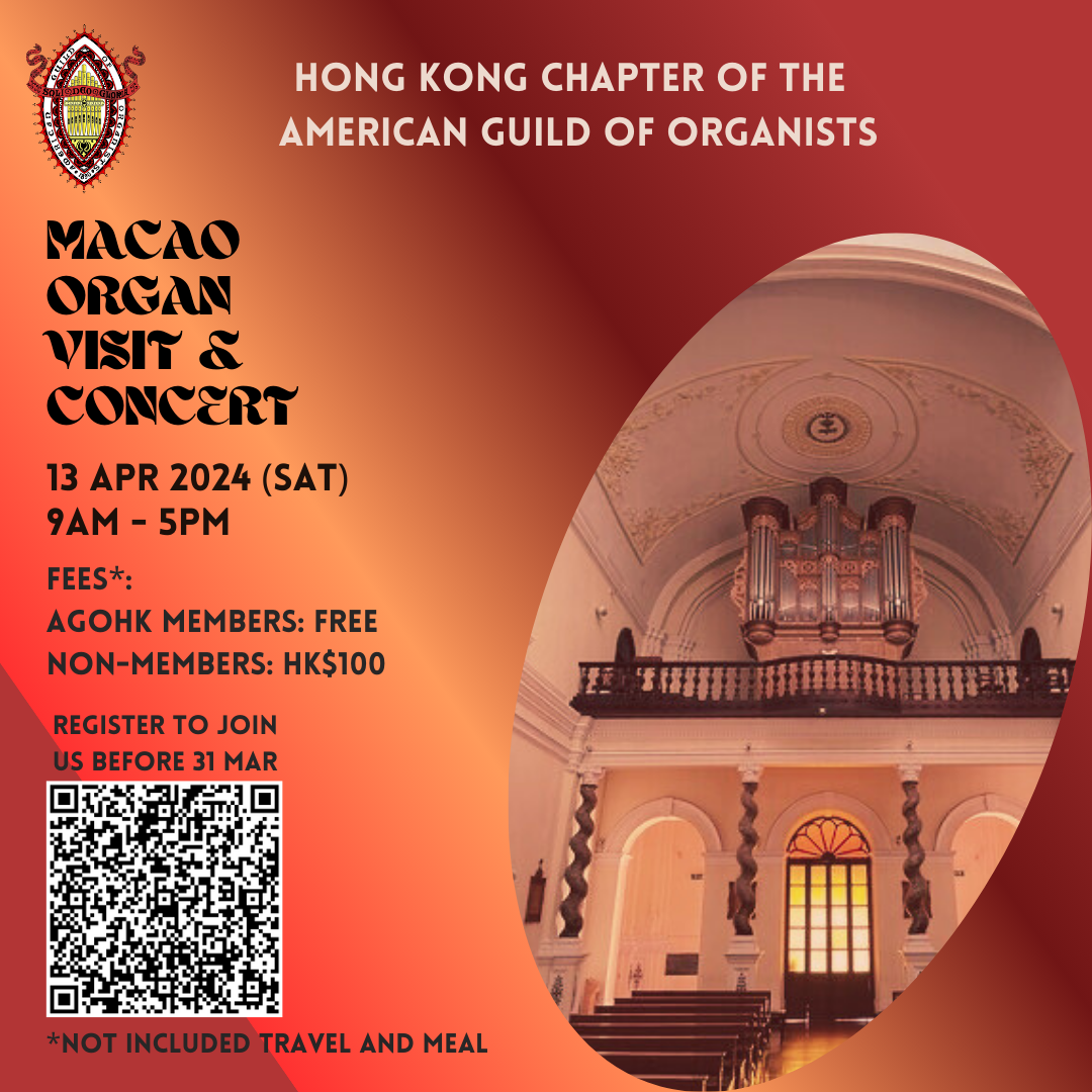 Macao Organ Tour and Church Visit | HONG KONG CHAPTER OF THE AMERICAN GUILD OF ORGANISTS